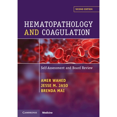 预订 Hematopathology and Coagulation Self Assessment and Board Review 血液病理学与凝血：自我评估与资格考试复习 978100957