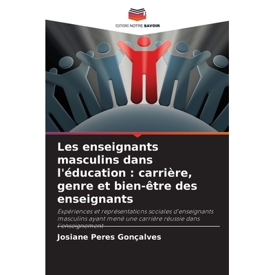 预订 Les enseignants masculins dans l’éducation : carrière, genre et bien-être des enseignants: Expériences et repr