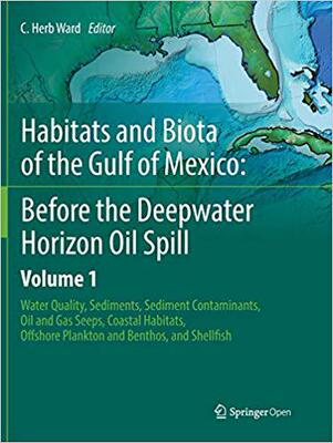 【预售】Habitats and Biota of the Gulf of Mexico: Before the Deepwater Horizon Oil Spill: Volume 1