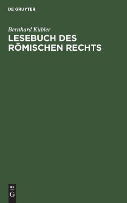 【预订】Lesebuch des römischen Rechts 9783111169019