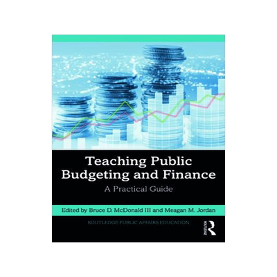 [预订]Teaching Public Budgeting and Finance 9781032146683