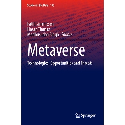 预订 Metaverse: Technologies, Opportunities and Threats 元宇宙：技术、机会与威胁: 9789819946433