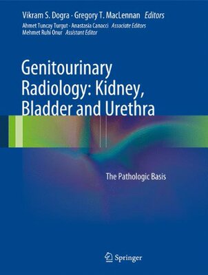 【预订】Genitourinary Radiology: Kidney, Bladder and Urethra