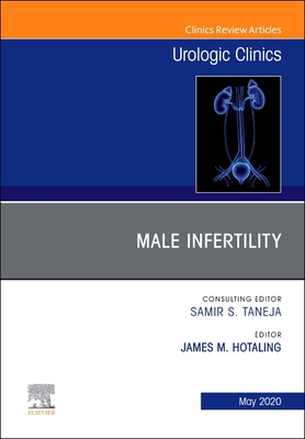 【预订】Male Infertility, an Issue of Urologic Clinics, Volume 47-2