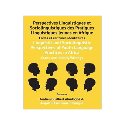 [预订]Linguistic and Sociolinguistic Perspectives of Youth Language Practices in Africa: Codes and Identit 9789956551378
