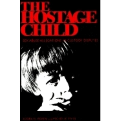 预订 Hostage Child: Sex Abuse Allegations in Custody Disputes: 9780253330451