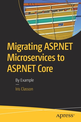 【预订】Migrating ASP.NET Microservices to ASP.NET Core