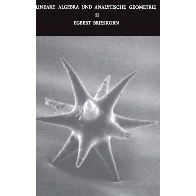 预订 Lineare Algebra und Analytische Geometrie II: Noten zu einer Vorlesung mit historischen Anmerkungen von Erhard Scho