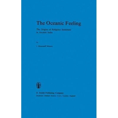 预订 The Oceanic Feeling: The Origins of Religious Sentiment in Ancient India: 9789400989719