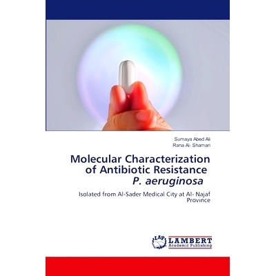 预订 Molecular Characterization of Antibiotic Resistance P. aeruginosa: 9786207488292