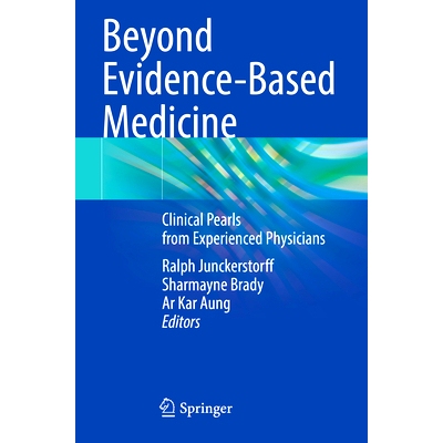 预订 Beyond Evidence-Based Medicine: Clinical Pearls from Experienced Physicians *循证医学：来自经验丰富医生的临床珍贵经