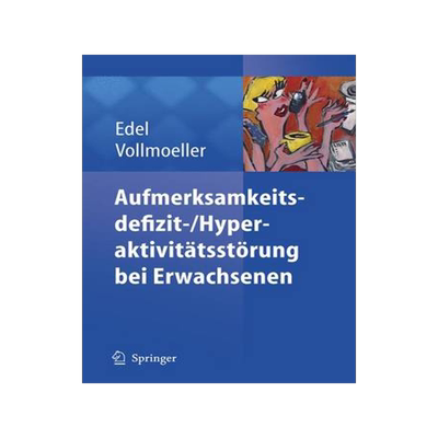 预订 Aufmerksamkeitsdefizit-/Aktivitätsstörung bei Erwachsenen