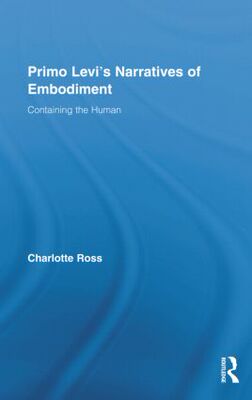 【预订】Primo Levi’s Narratives of Embodiment