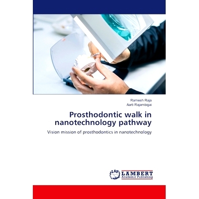 预订 Prosthodontic walk in nanotechnology pathway: 9786207809776