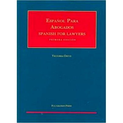 预订 Espanol para Abogados (Spanish for Lawyers) Ortiz的西班牙语版Abogados（西班牙语律师）: 9781609302160
