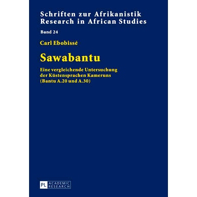 预订 Sawabantu: Eine vergleichende Untersuchung der Küstensprachen Kameruns (Bantu A.20 und A.30): 9783631558225