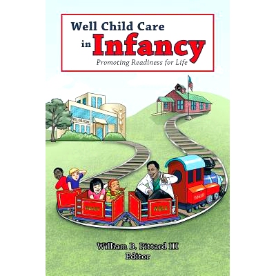 预订 Well Child Care in Infancy: Promoting Readiness for Life