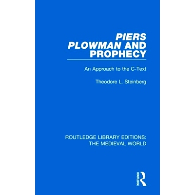预订 Piers Plowman and Prophecy: An Approach to the C-Text 农夫和预言：C-text探讨: 9780367206888