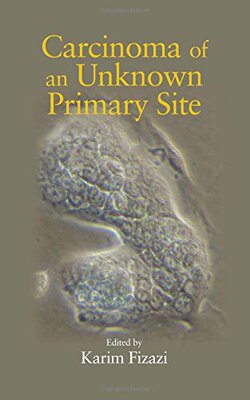 【预订】Carcinoma of an Unknown Primary Site