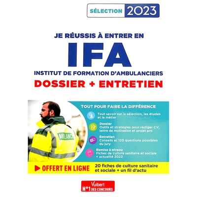 预订 Je réussis à entrer en IFA, Institut de formation d’ambulanciers : dossier + entretien : sélection 2023 我成功