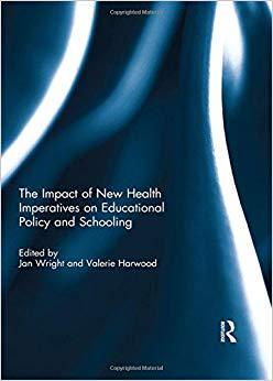 【预售】The Impact of New Health Imperatives on Educational Policy and Schooling