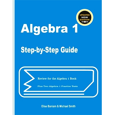 预订 Algebra 1 Step-by-Step Guide: Review for Algebra 1 Book Plus Two Algebra 1 Practice Tests: 9781636202204