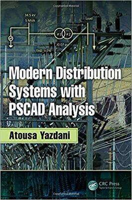 【预售】Modern Distribution Systems with PSCAD Analysis