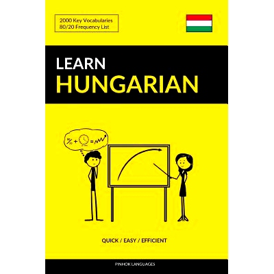 预订 Learn Hungarian - Quick / Easy / Efficient: 2000 Key Vocabularies: 9781090271761