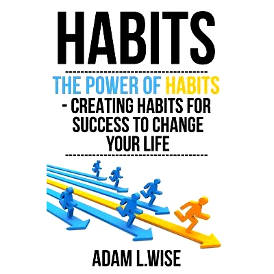 预订 Habits: The Power of Habits - Creating Habits For Success to Change Your Life: 9781540611925