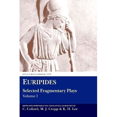 预订 Euripides: Selected Fragmentary Plays: Volume I: 9780856686184