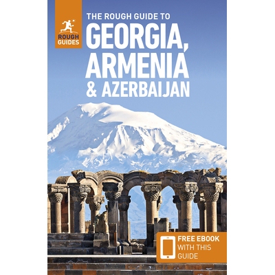 预订 The Rough Guide to Georgia, Armenia and Azerbaijan: Travel Guide with eBook: 9781835291610