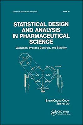 【预订】Statistical Design and Analysis in Pharmaceutical Science: Validation, Process Controls, and Stability