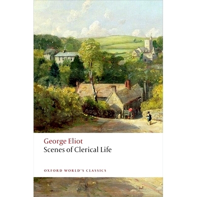 预订 Scenes of Clerical Life 教区生活场景: 9780199689606
