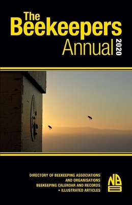 【预订】The Beekeepers Annual 2020: Directory of Beekeeping Associations and Organisations Beekeeping Calendar and...