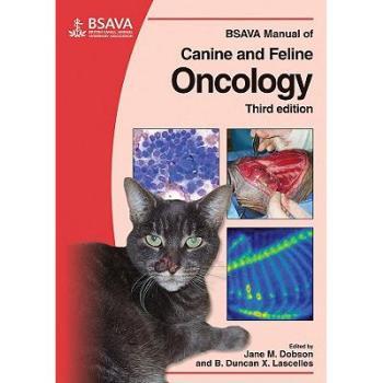【预订】Bsava Manual Of Canine And Feline Oncology 3E