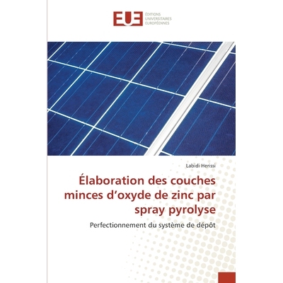 预订 Élaboration des couches minces d’oxyde de zinc par spray pyrolyse: 9786208978518