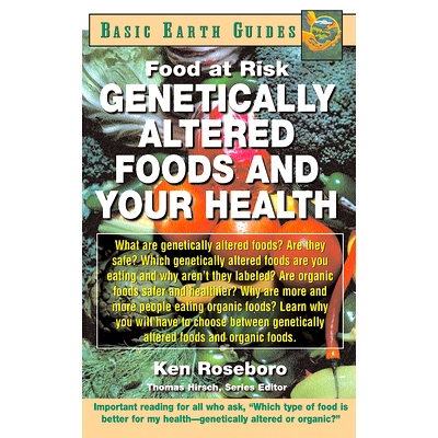 预订 Genetically Altered Foods and Your Health: Food at Risk