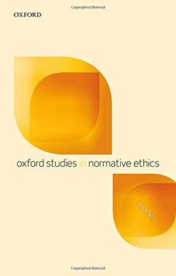 【预订】Oxford Studies in Normative Ethics, Volume 5