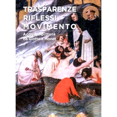 预订 Trasparenze, riflessi, movimento : acqua e pittura da Giotto a Monet: 9791254862674