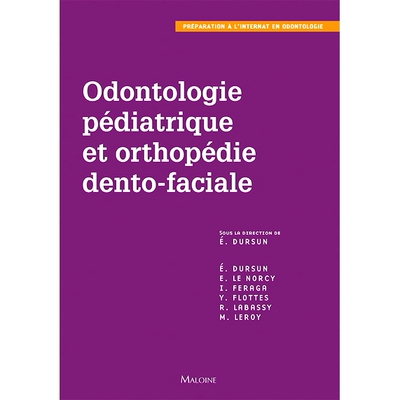 预订 Orthopédie dento-faciale et odontologie pédiatrique 牙面整形外科和儿科牙科: 9782224036379