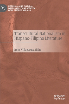【预订】Transcultural Nationalism in Hispano-Filipino Literature