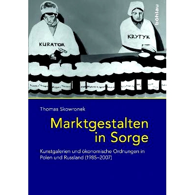预订 Marktgestalten in Sorge: Kunstgalerien und ökonomische Ordnungen in Polen und Russland (1985–2007) 令人关注的市场