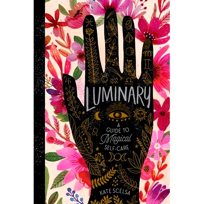 预订 Luminary: A Magical Guide to Self-Care: 9781665902342