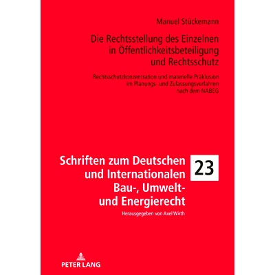 预订 Die Rechtsstellung des Einzelnen in Öffentlichkeitsbeteiligung und Rechtsschutz: Rechtsschutzkonzentration und mat