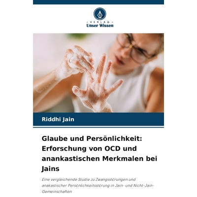 预订 Glaube und Persönlichkeit: Erforschung von OCD und anankastischen Merkmalen bei Jains: Eine vergleichende Studie z