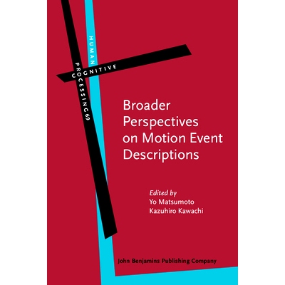 预订 Broader Perspectives on Motion Event Descriptions 理解对话笑话：基于俄语互动的认知语用研究: 9789027205667