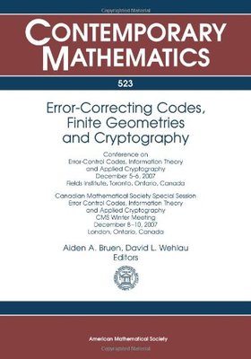 【预售】Error-Correcting Codes, Finite Geometries and Cryptography