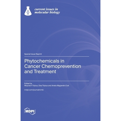 预订 Phytochemicals in Cancer Chemoprevention and Treatment: 9783725858675