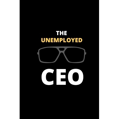 预订 The Unemployed CEO: 9781650521534