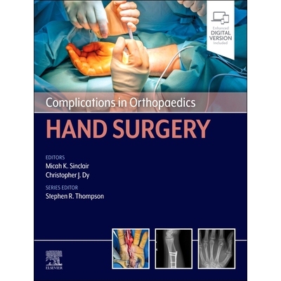 预订 Complications in Orthopaedics Hand Surgery 骨科并发症：手部手术 9780443111297